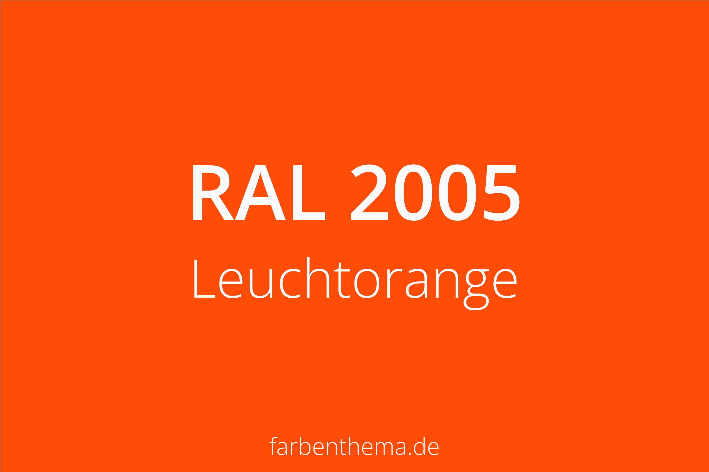RAL 2005 - Leuchtorange | Farbenthema