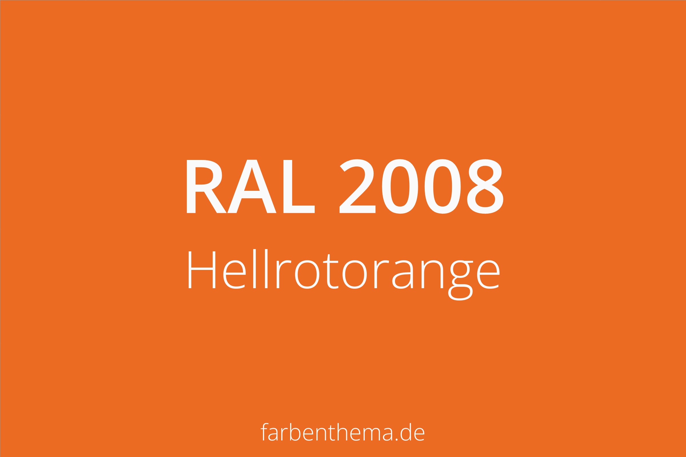 RAL 2008 - Hellrotorange | Farbenthema