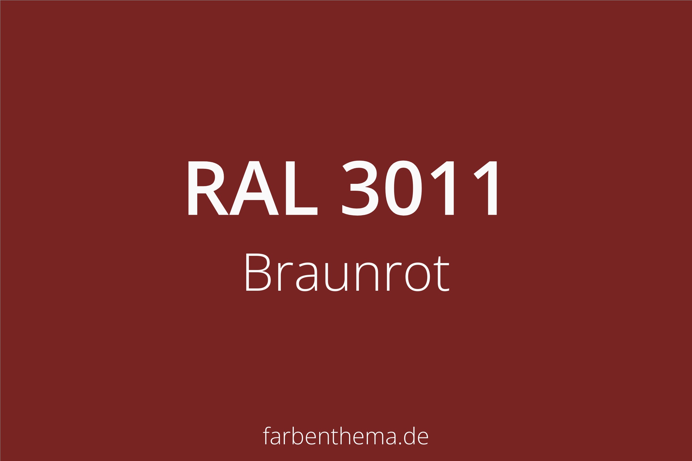 RAL 3011 - Braunrot | Farbenthema