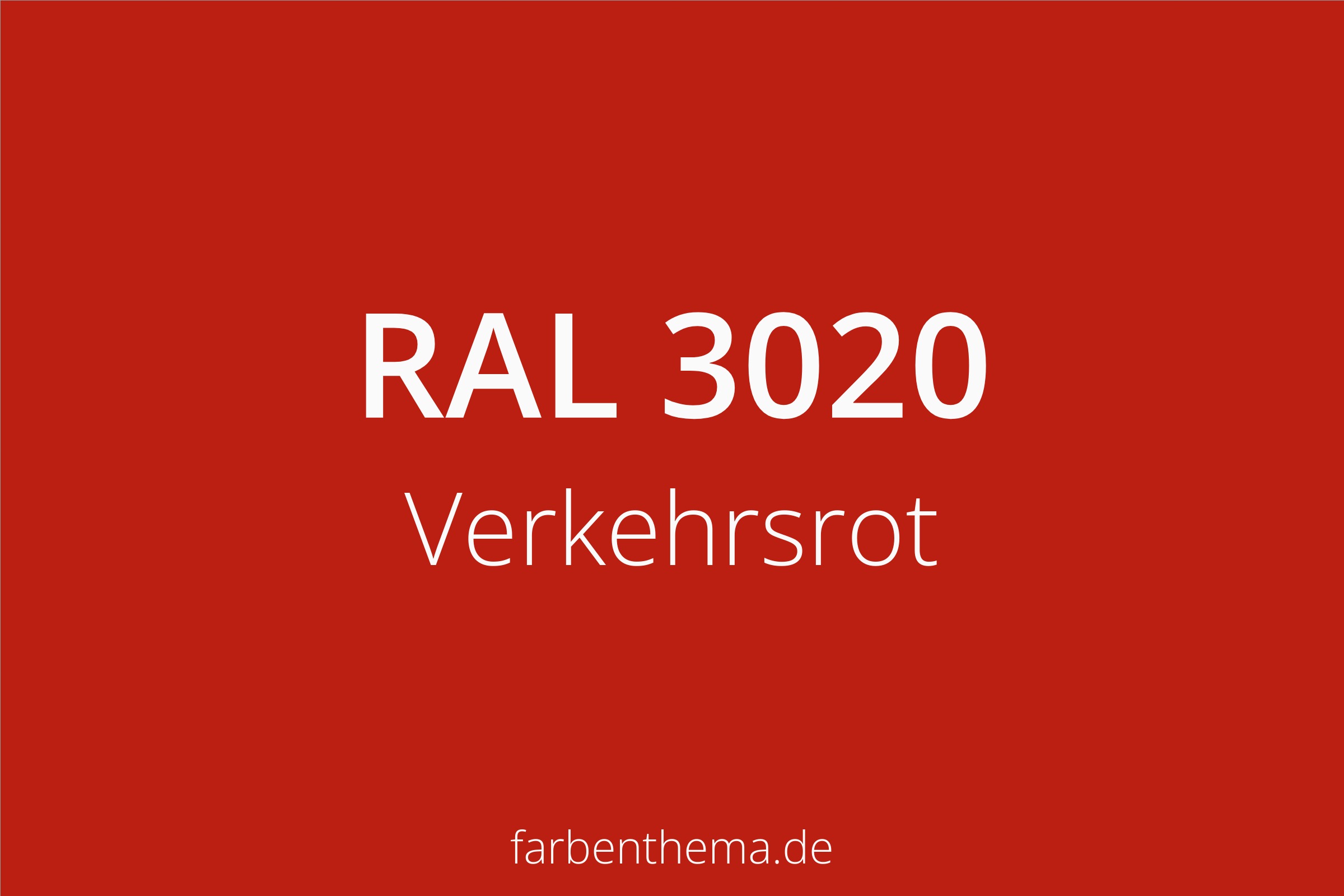 RAL 3020 - Verkehrsrot | Farbenthema