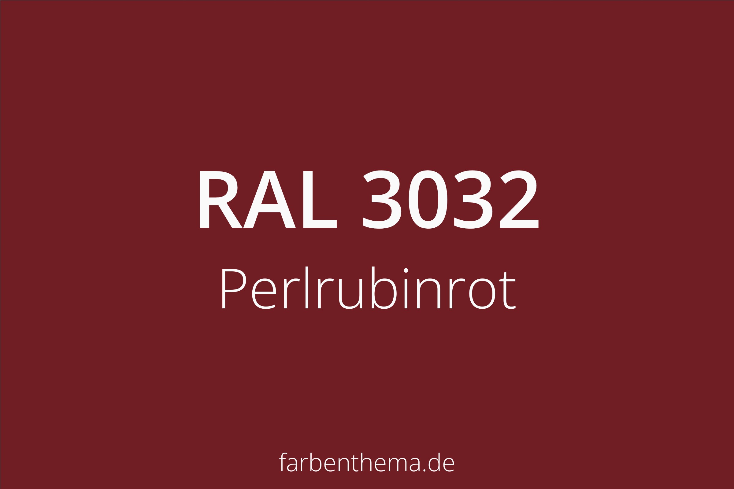 RAL 3032 - Perlrubinrot | Farbenthema