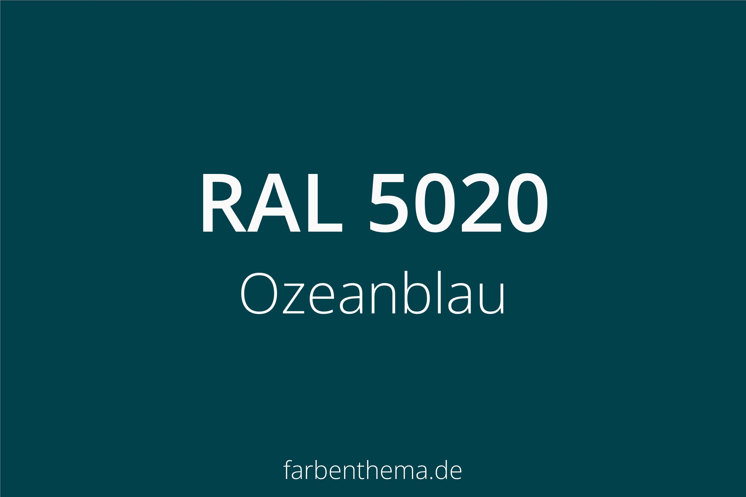 RAL 5020 - Ozeanblau | Farbenthema