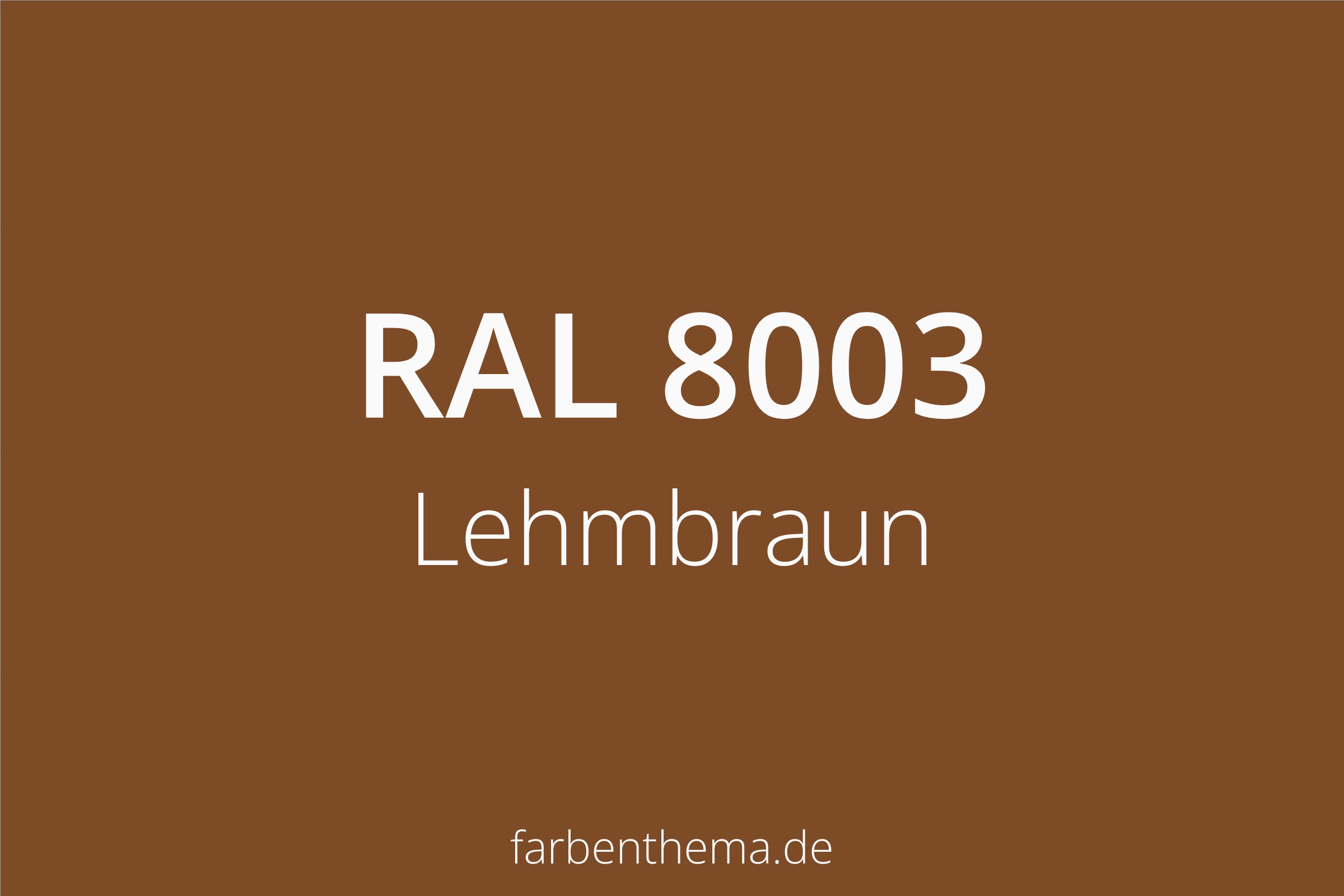 RAL 8003 - Lehmbraun | Farbenthema