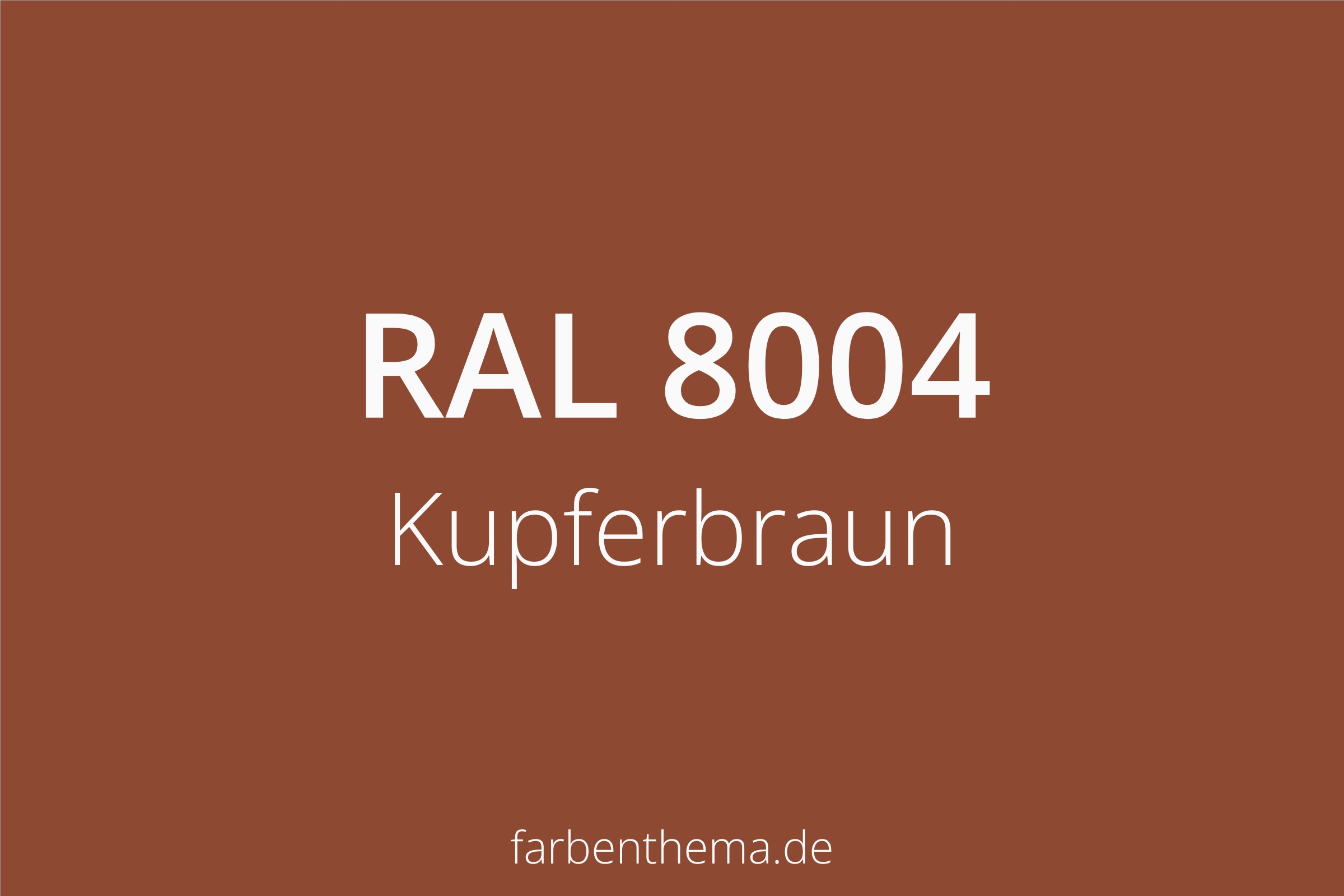 RAL 8004 - Kupferbraun | Farbenthema