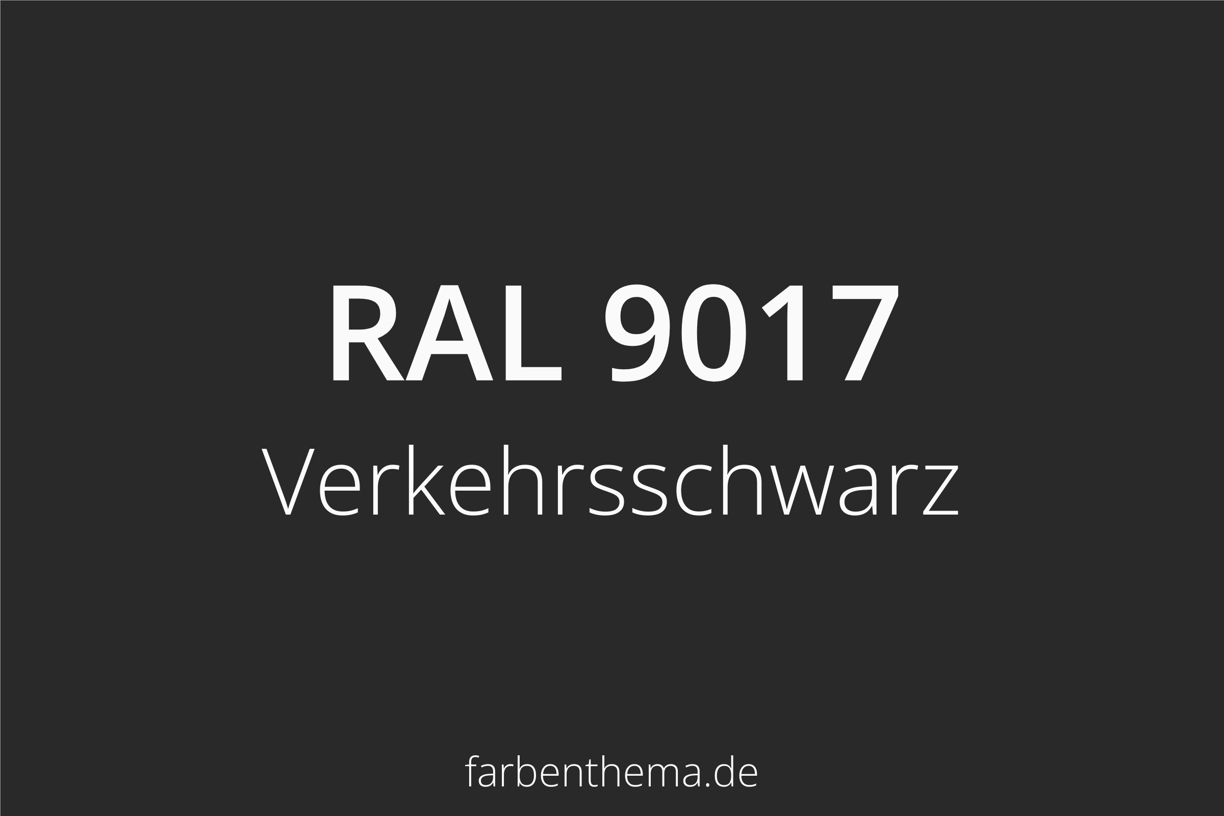 RAL 9017 - Verkehrs-schwarz | Farbenthema